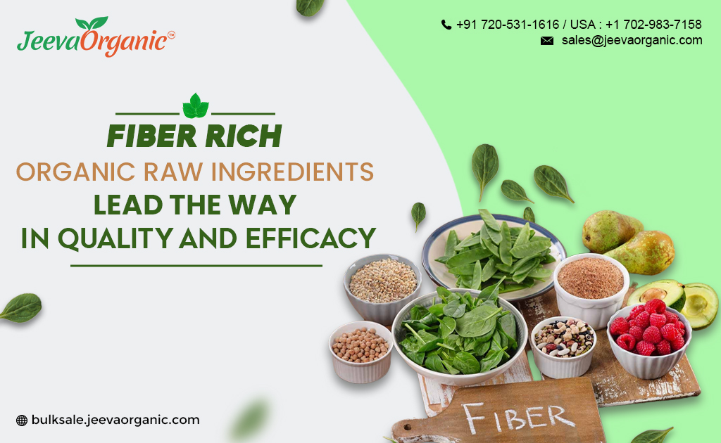 Organic Raw Ingredients Lead the Way in Fiber-Rich Foods